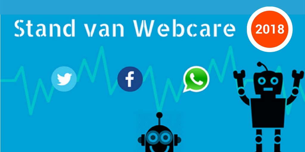 Onderzoek Stand van Webcare 2018 in Nederland - HAN & Upstream